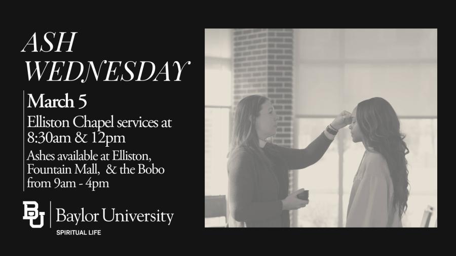 Ash Wednesday Services and Imposition | Missions, Service & Public Life | Baylor University